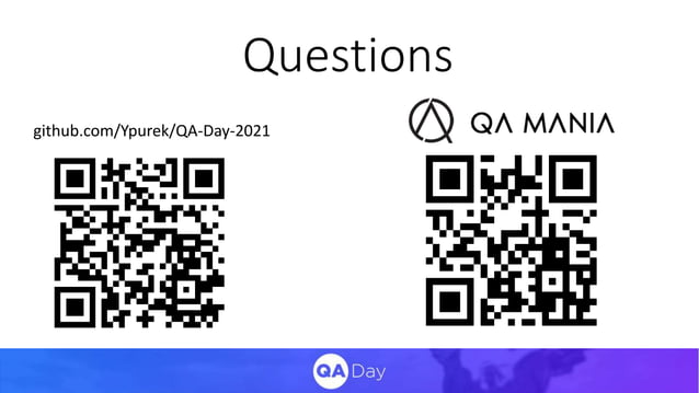 ОЛЕКСІЙ ОСТАПОВ «Найкрутіші особливості автоматизації на Playwright Python» Kyiv QADay 2021 | PPT