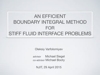 An Efficient Boundary Integral Method for Stiff Fluid Interface Problems | PDF