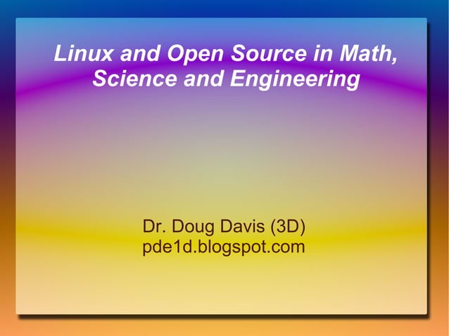 Linux and Open Source in Math, Science and Engineering | PPT