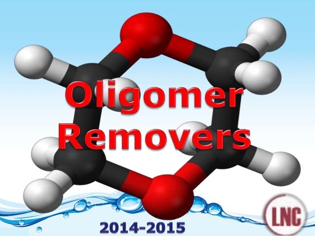 Oligomer remover