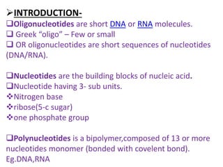 Oligonucleotides,Aptamers,Antisence oligonucleosides ppt | PPTX