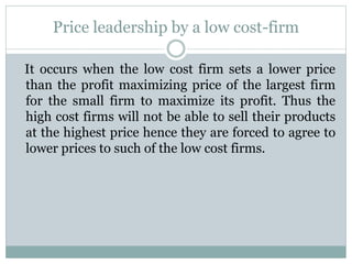 Oligopoly: Price leadership, its types and difficult | PPTX