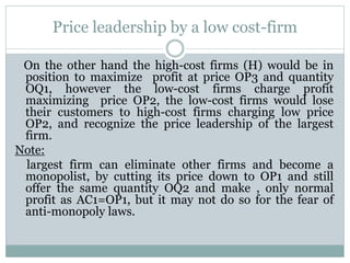Oligopoly: Price leadership, its types and difficult | PPTX
