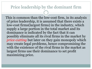 Oligopoly: Price leadership, its types and difficult | PPTX