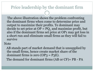 Oligopoly: Price leadership, its types and difficult | PPTX