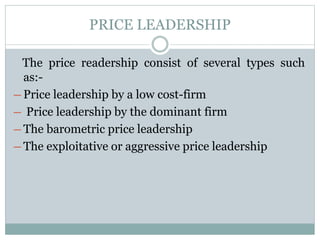 Oligopoly: Price leadership, its types and difficult | PPTX