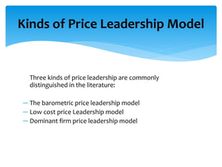 Oligopoly Concept & Price Leadership Concept | PPTX