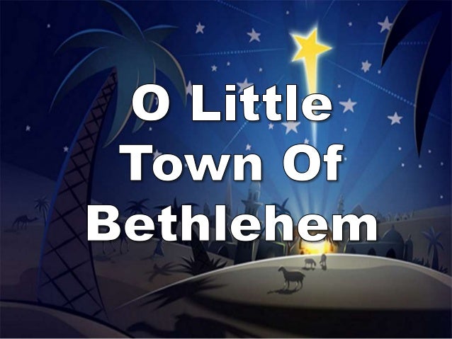 O Little Town Of Bethlehem