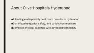 Olive-Hospitals-Hyderabad_-A-Leading-Multispecialty-Healthcare-Provider ...