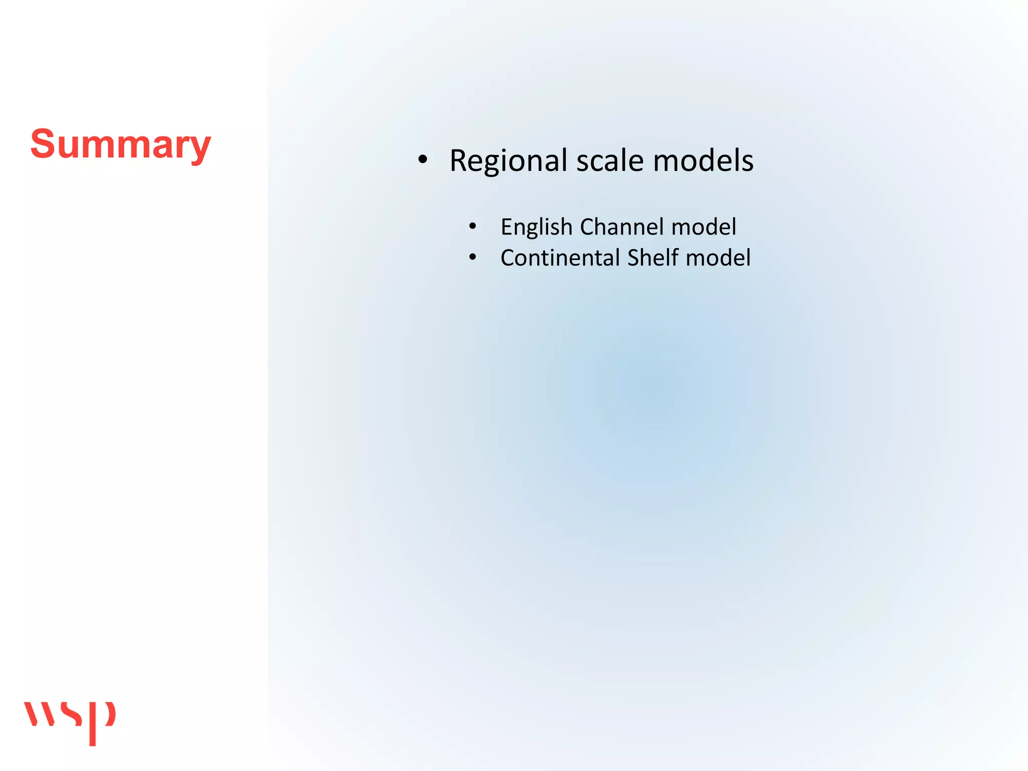 Some of our recent applications of the MIKE software. Oliver Way, WSP ...