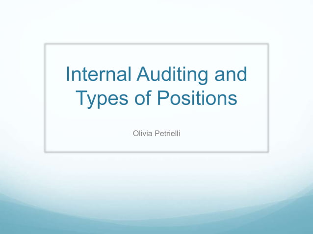Internal Auditing & Types of Positions | PPTX