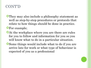 Follow policies and procedures wk 3 | PPT