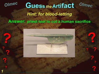 Olmec guesstheartifactgameengagingpp twithpicturescluesanswers | PPT