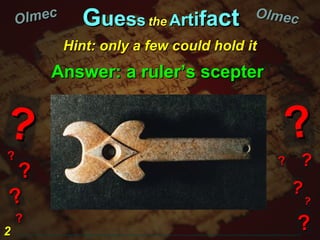 Olmec guesstheartifactgameengagingpp twithpicturescluesanswers | PPT