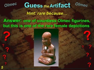 Olmec guesstheartifactgameengagingpp twithpicturescluesanswers | PPT