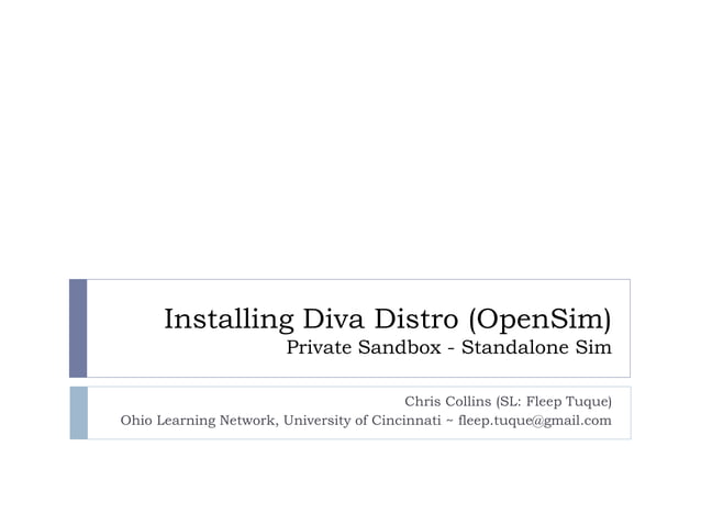 Installing OpenSim (Diva Distro) to Create Your Own Private Sim Sandbox | PPTX