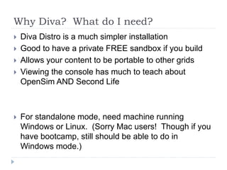 Installing OpenSim (Diva Distro) to Create Your Own Private Sim Sandbox | PPTX