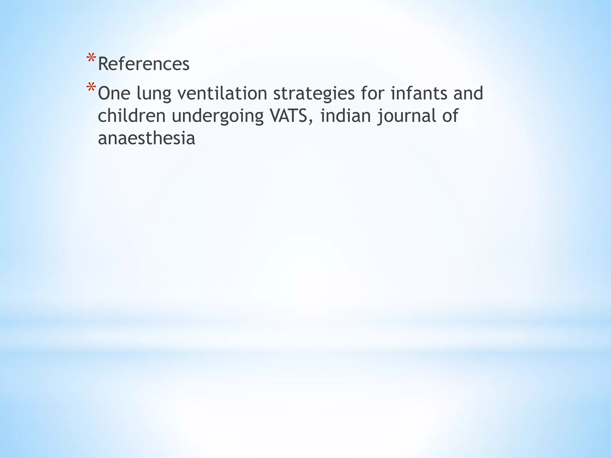 One lung ventilation in children | PPTX