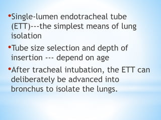 One lung ventilation in children | PPTX