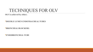 One Lung Ventilation and Role Of Technologist | PPTX