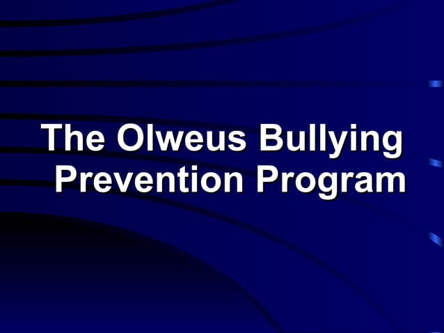 Olweus bully prevention master | PPT
