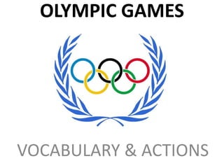 Olympic games vocabulary & actions | PPTX