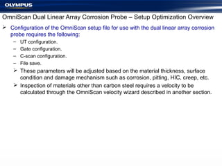 Dual Linear Array Probe for Corrosion Imaging | PPT