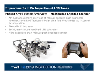 Advances in Phased Array Inspection of API 620 LNG Tanks | PDF