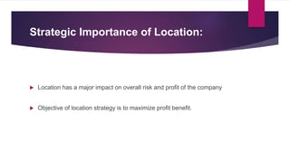 location strategy, operation management | PPTX