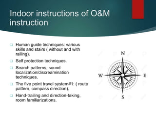 Orientation & Mobility | PPTX
