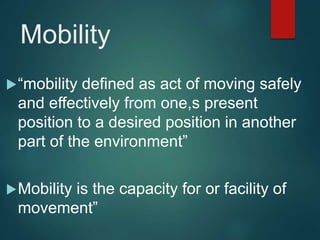 Orientation & Mobility | PPTX