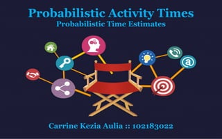 Probabilistic Activity Time | PPT
