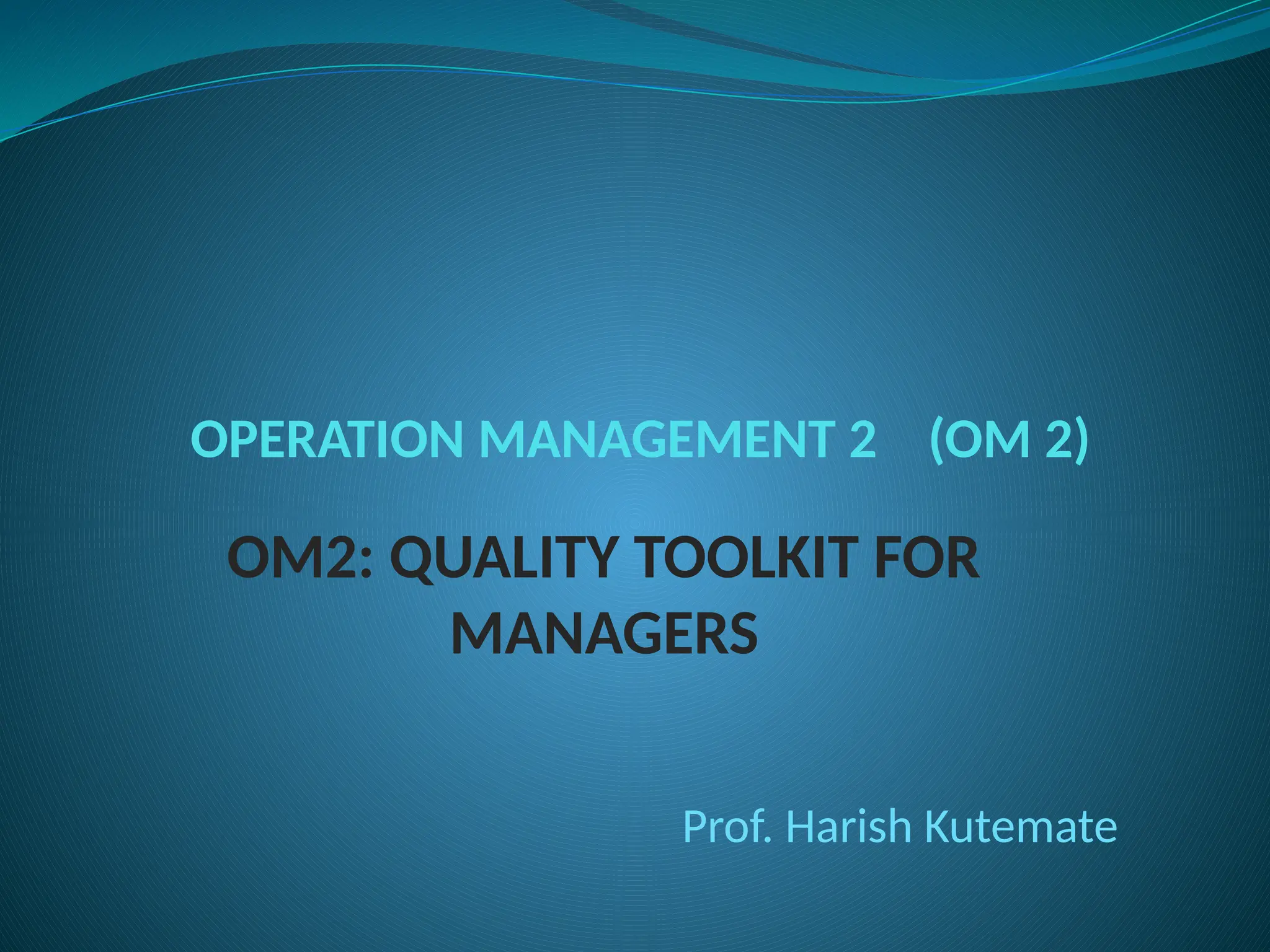 OM2 QTM Unit-1.pptx operation management | PPTX