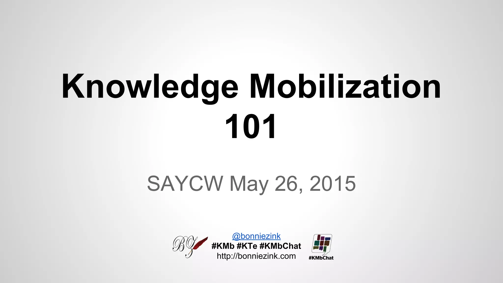Knowledge Mobilization 101 | PDF | Medical Health