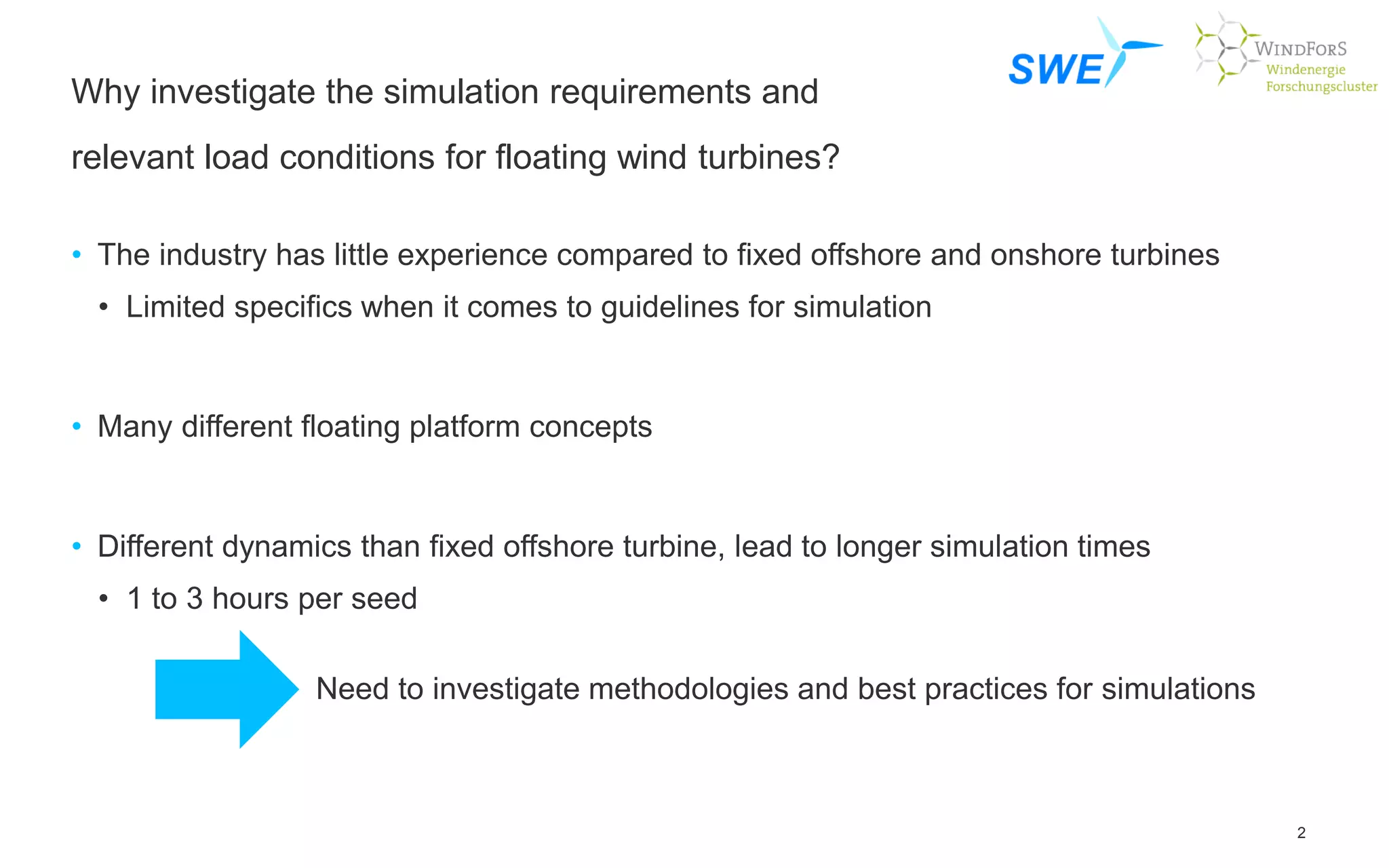 Simulation Requirements And Relevant Load Conditions In The Design Of Floating Offshore Wind
