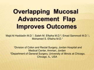 Overlapping Mucosal Advancement Flap Improves Outcome.pptx