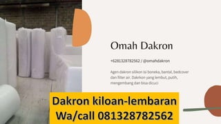 jual dakron silikon | PPT
