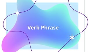 STRUCTURES OF ENGLISH- VERB PHRASE PRESENTATION | PPT