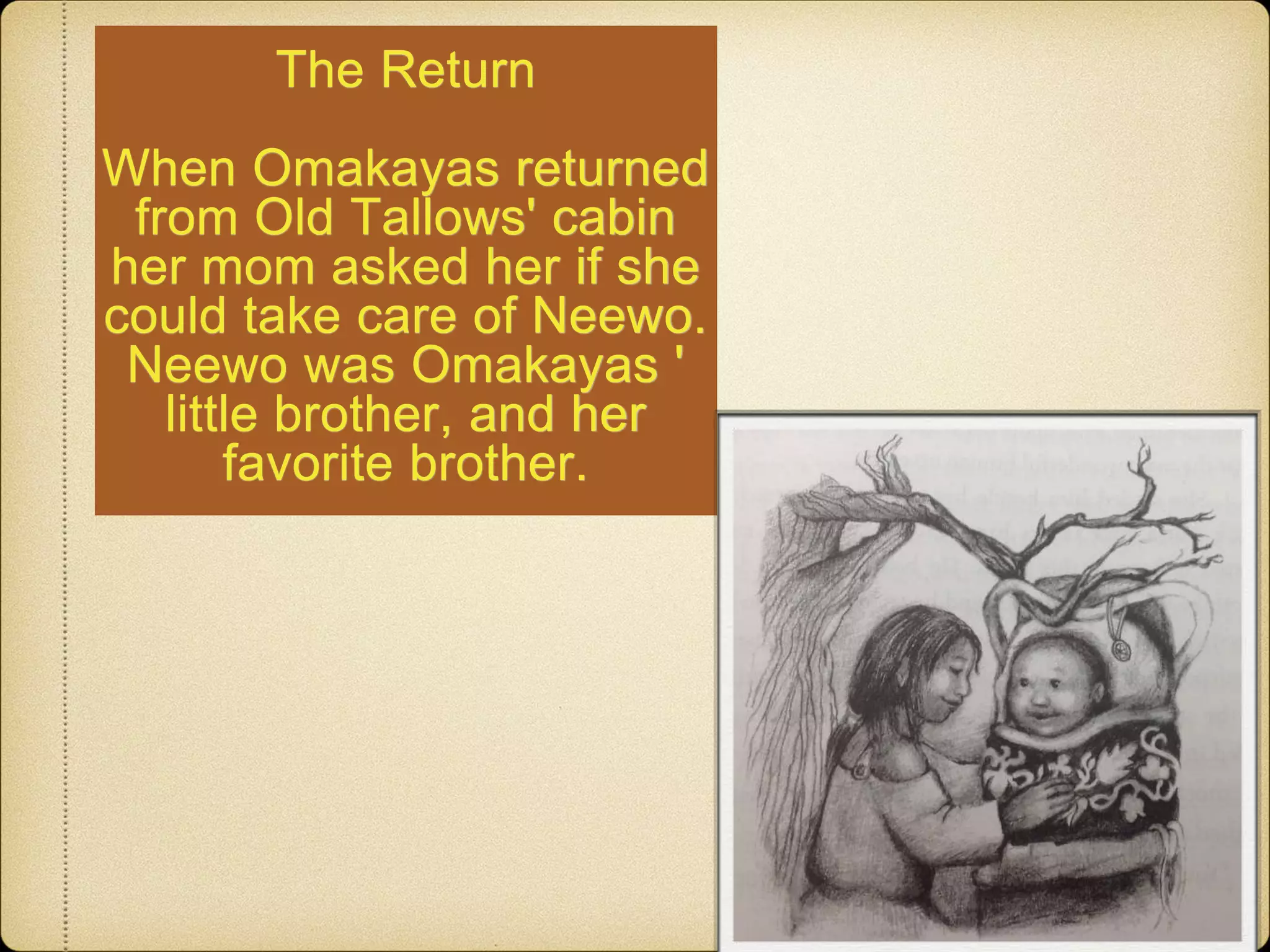 Omakayas life | PPTX