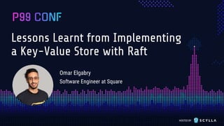 Square's Lessons Learned from Implementing a Key-Value Store with Raft | PPT