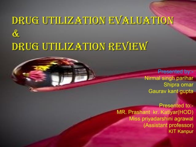 Drug utilization reviews | PPT | Pharmaceutical Industry | Industries