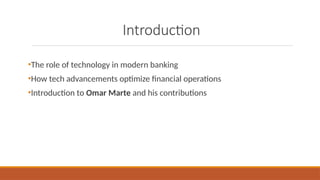 Omar Marte: Elevating Banking Through Technology | PPT