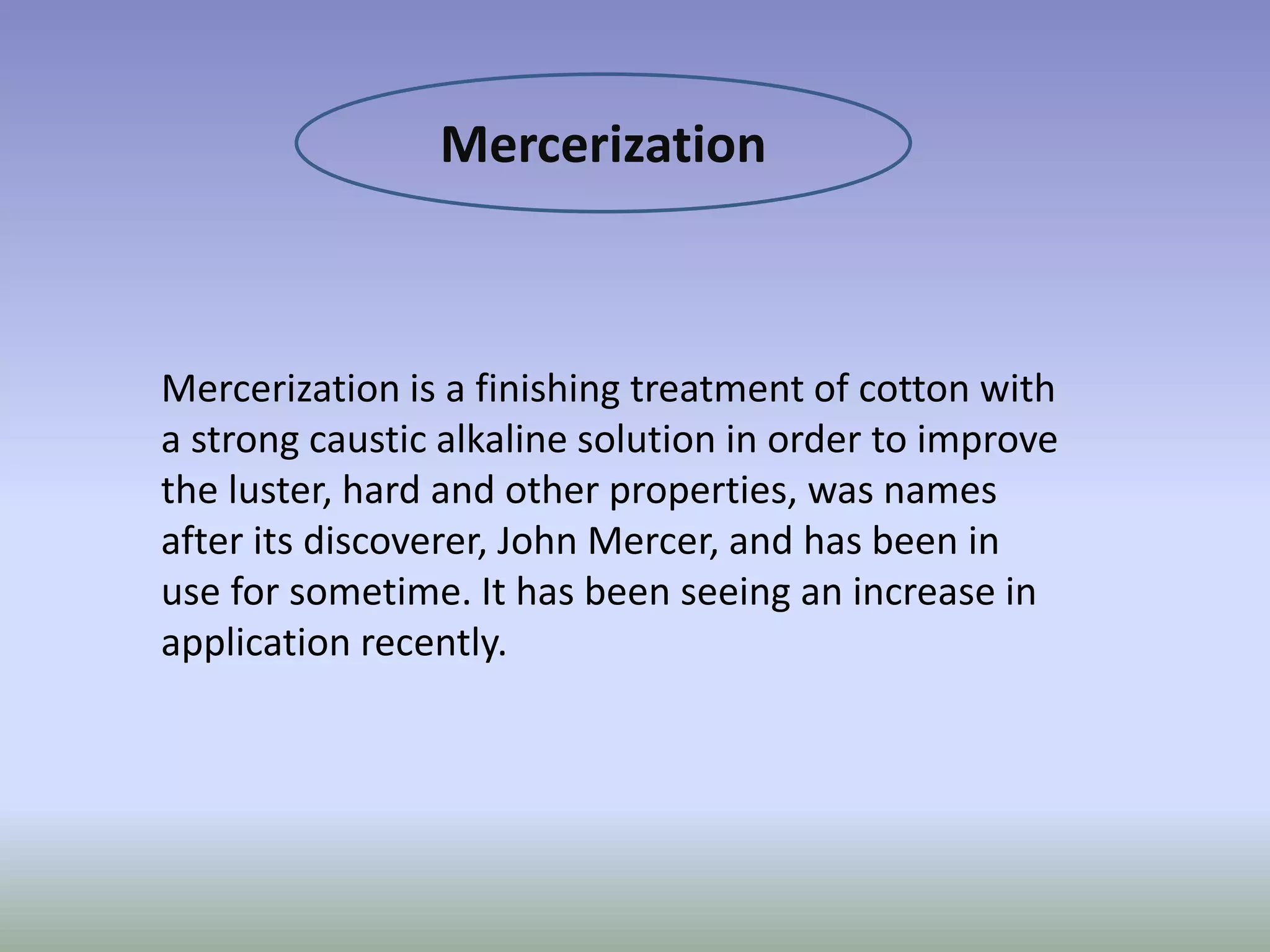 Presentation on Mercerizing | PPTX