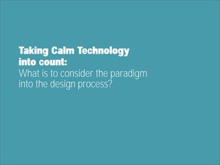 UI Design Based on Schematics and Calm Technology by Omar Sosa Tzec et ...