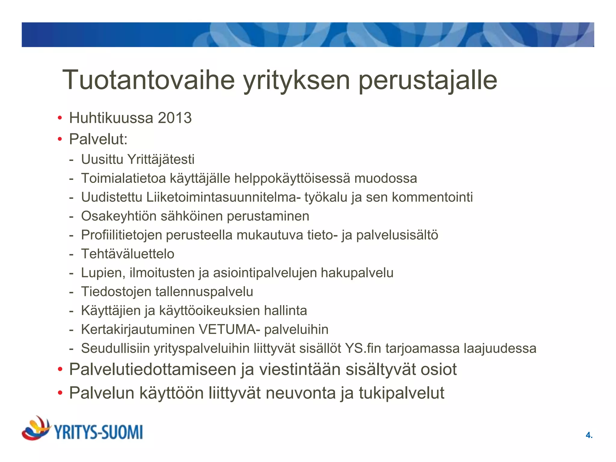 Oma Yritys-Suomi -palvelun pilotointi | PPTX