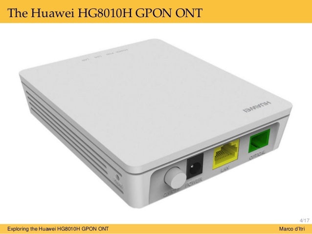 Exploring the Huawei HG8010H GPON ONT