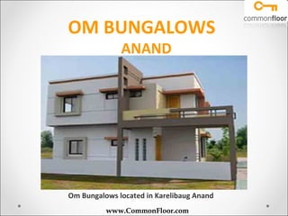 Om Bungalows Anand | PPT