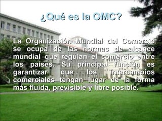 La Organización Mundial De Comercio OMC | PPT