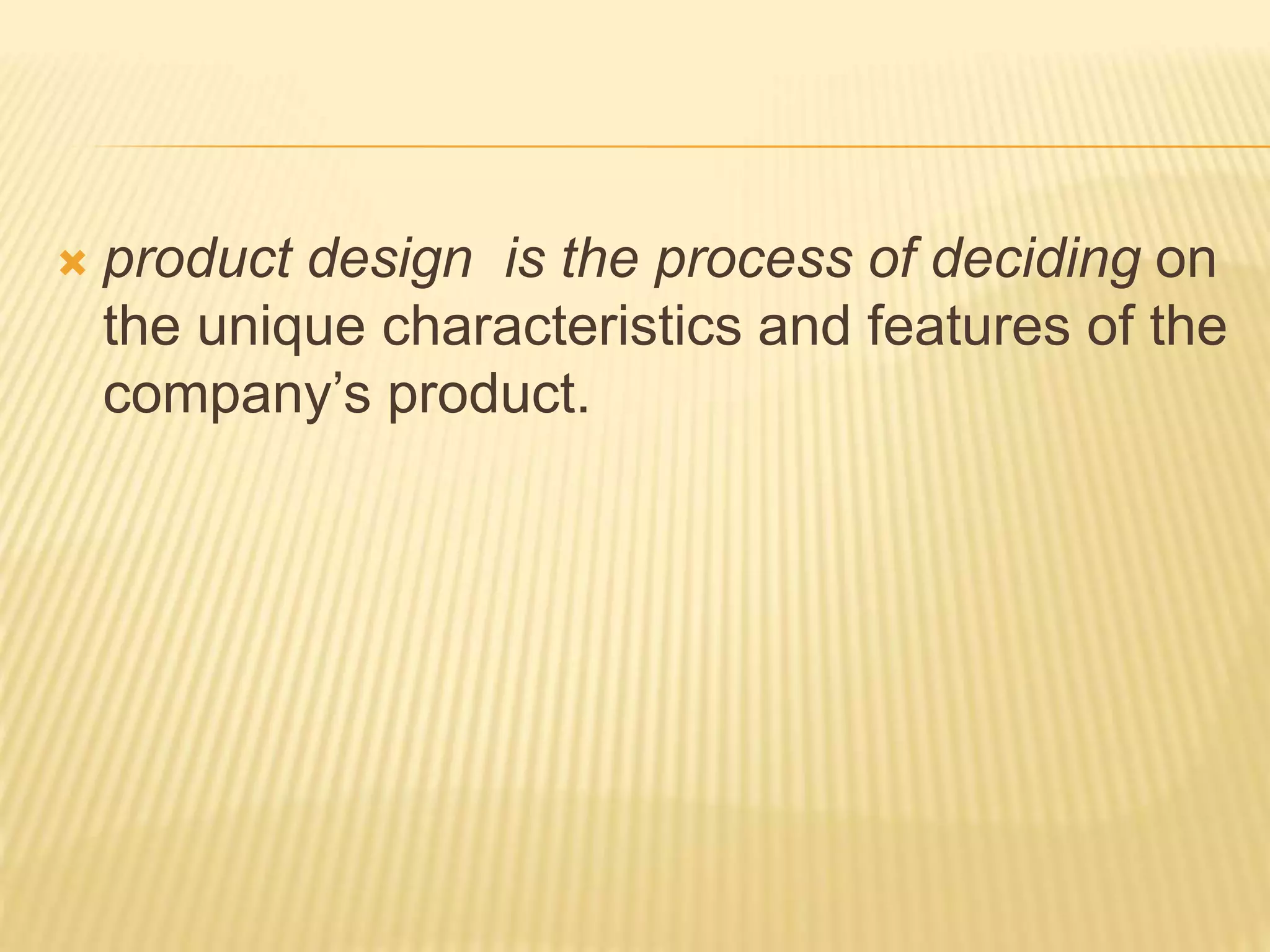 PRODUCT AND SERVICE DESIGN | PPTX