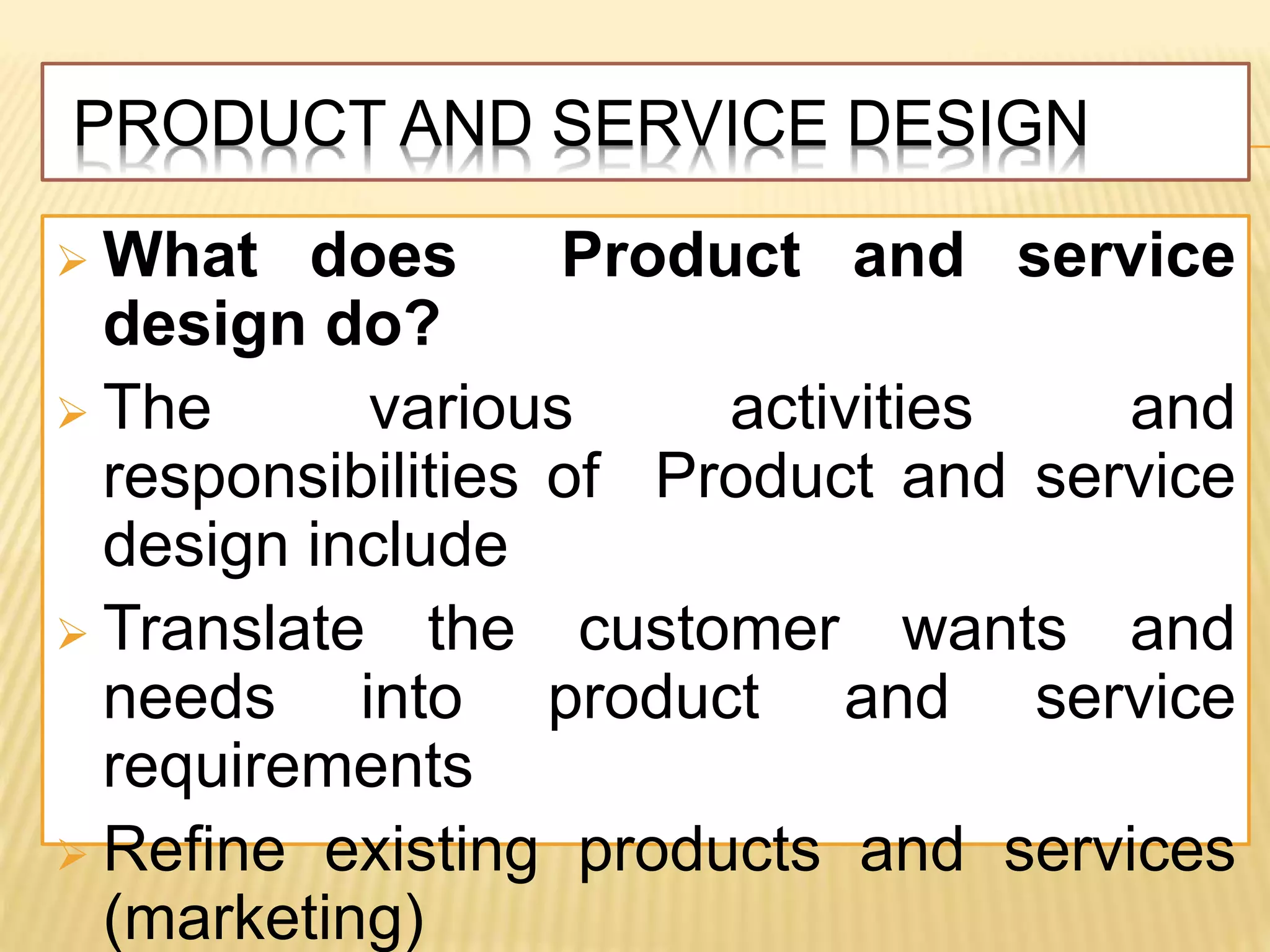 PRODUCT AND SERVICE DESIGN | PPTX